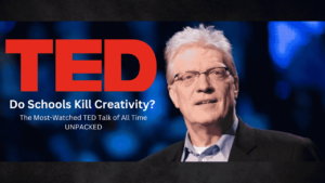 Do Schools Kill Creativity? Sir Ken Robinson’s Talk - TEDeTimes